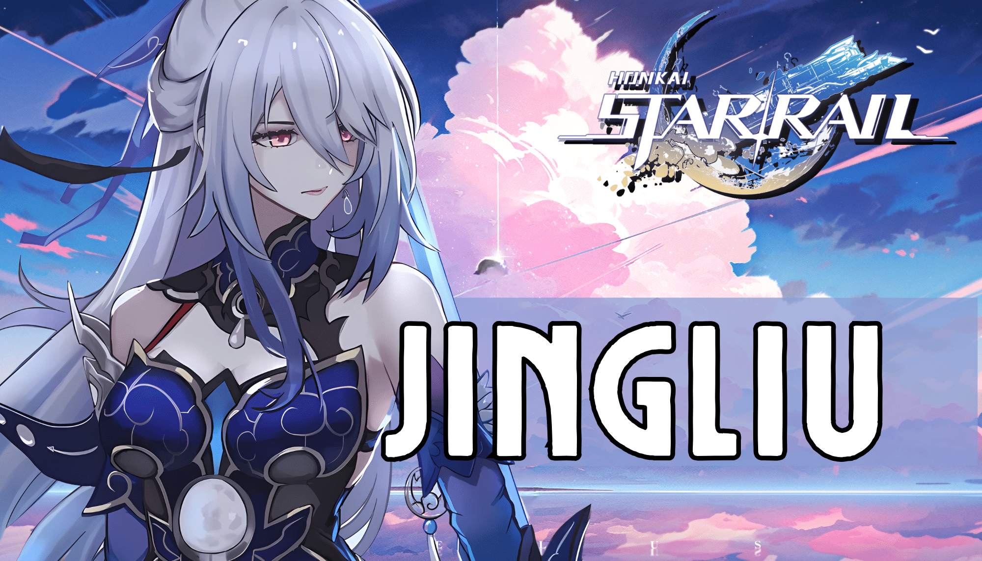Honkai Star Rail Jingliu Guide