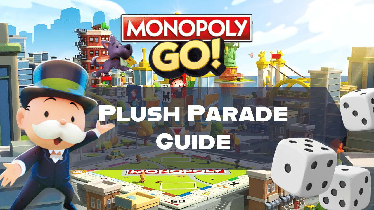 Guida alla sfilata dei peluche Monopoly Go - Theria Games