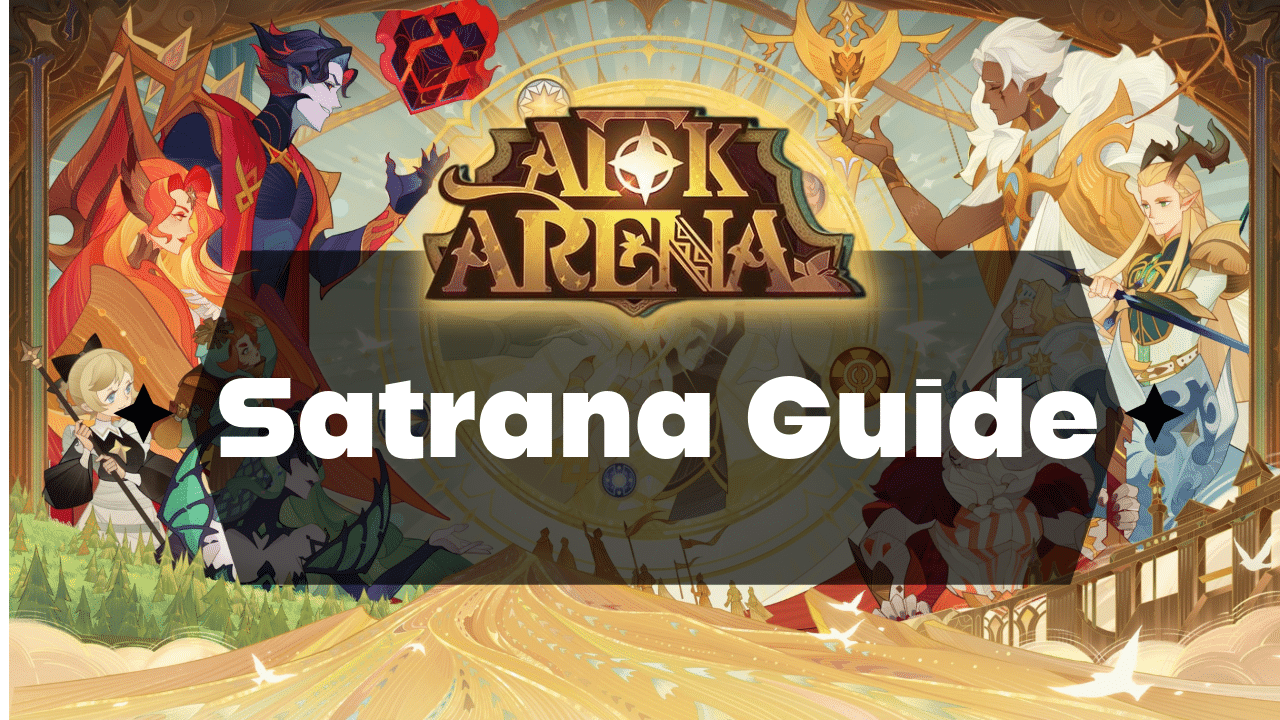 AFK Arena Satrana Руководство