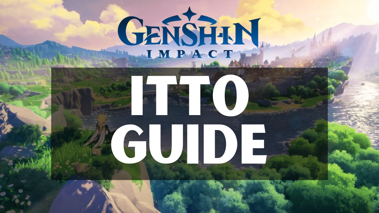 Genshin Impact Itto Guide