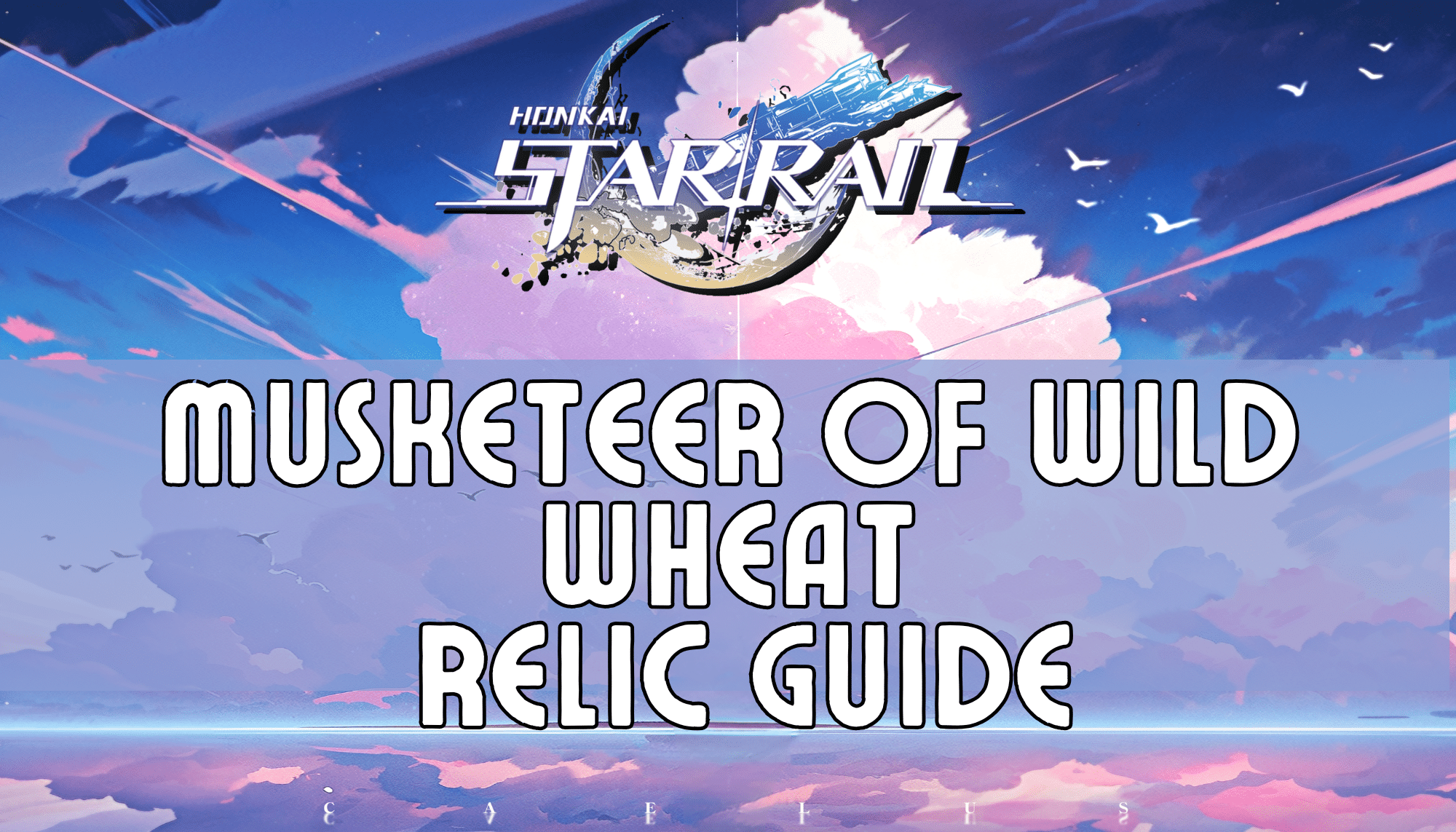 Honkai Star Rail Musketeer Of Wild Wheat Relic Guide