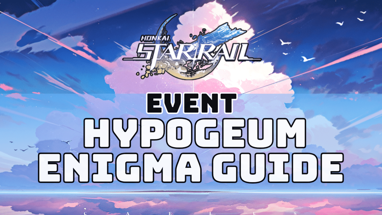 Honkai Star Rail Hypogeum Enigma Guide