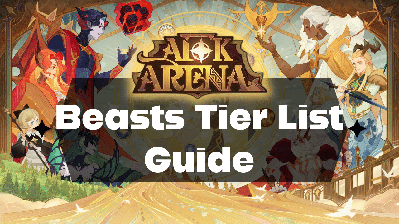 AFK Arena Beasts Tier List Guide