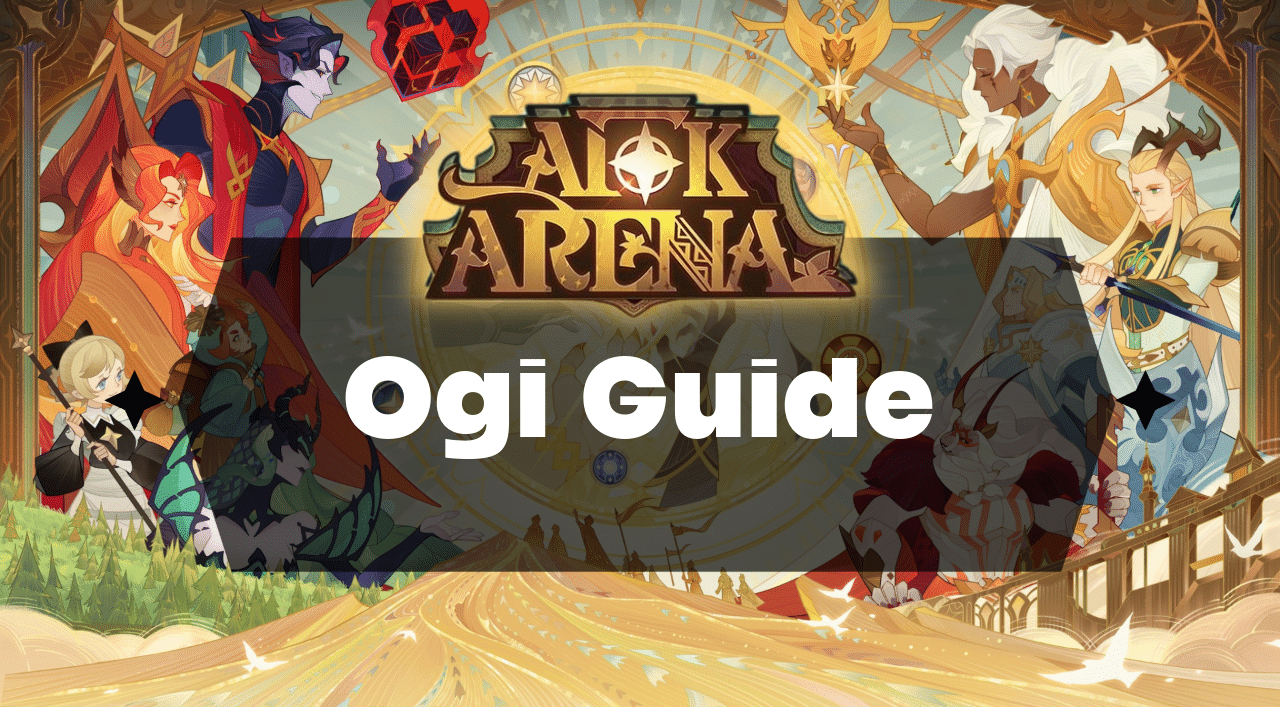 AFK Arena Ogi Guide