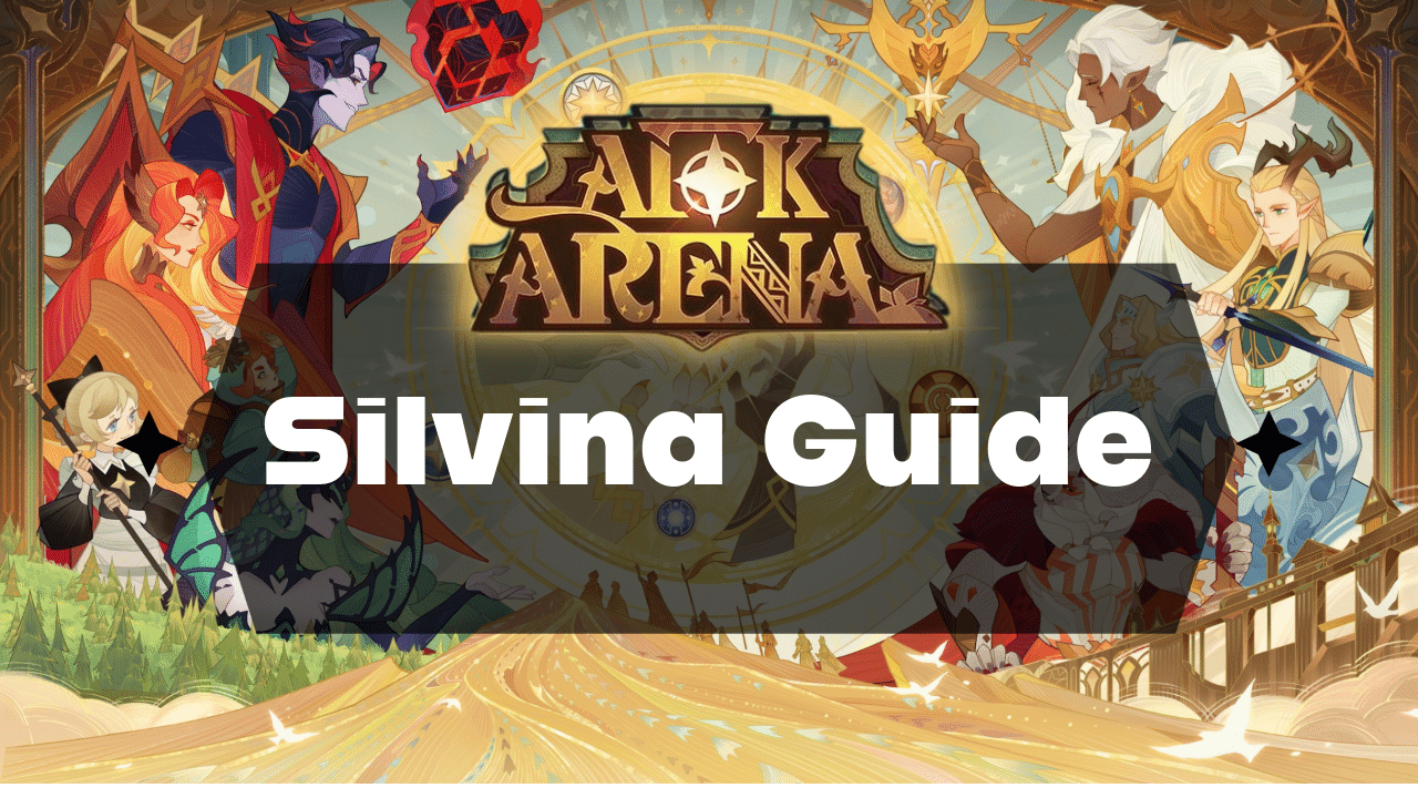 AFK Arena Silvina Guide