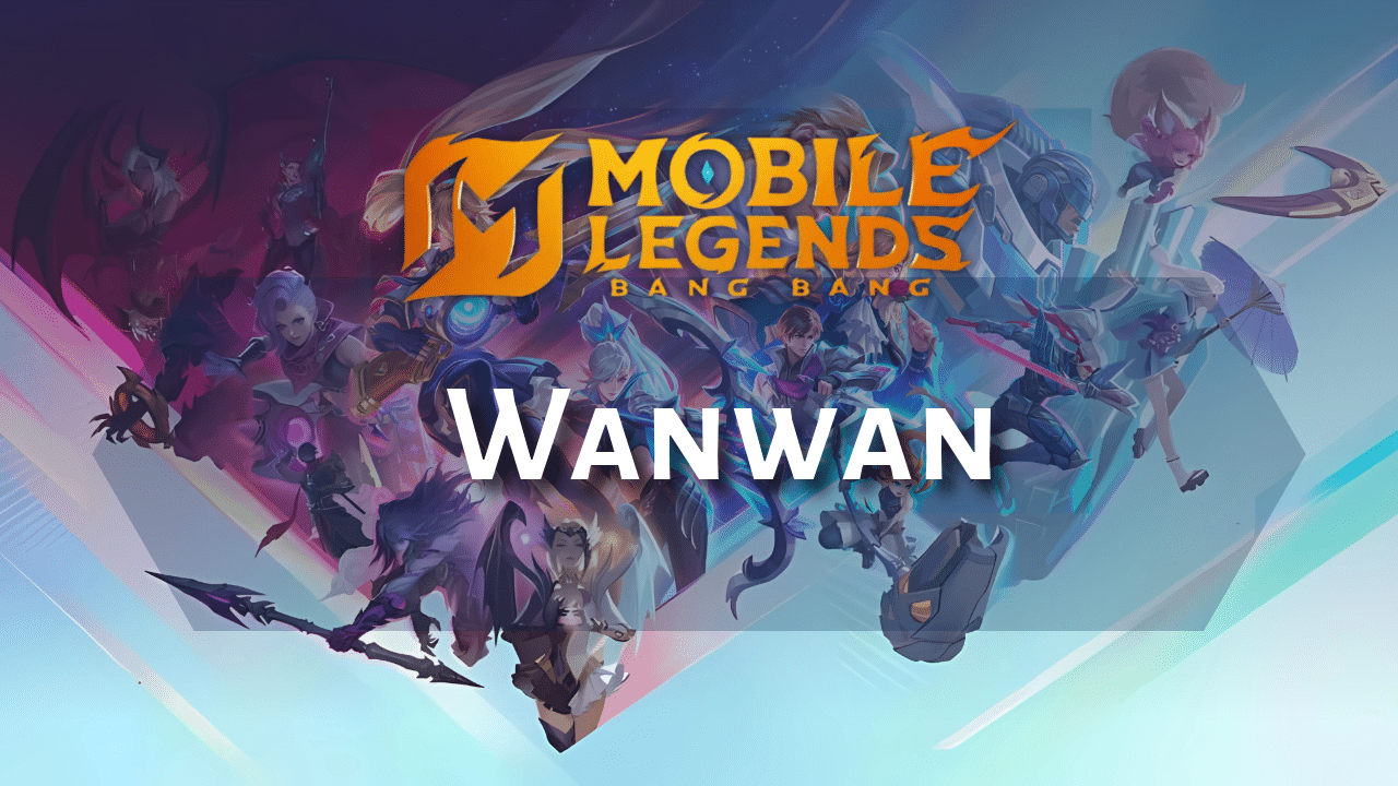 Mobile Legends Wanwan - Theria Games