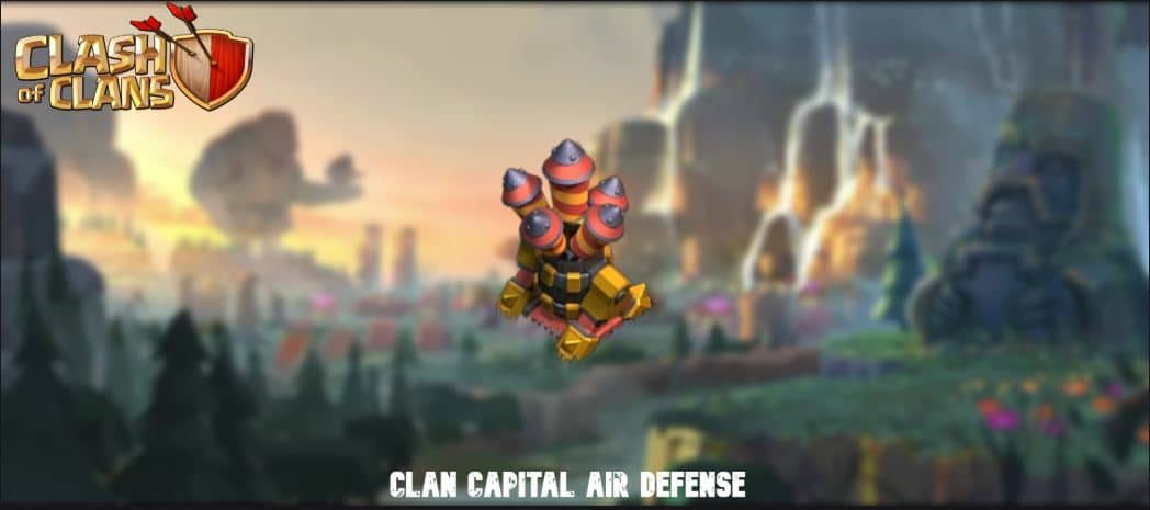 Clash Of Clans Clan Capital Air Defense Guide - Theria Games
