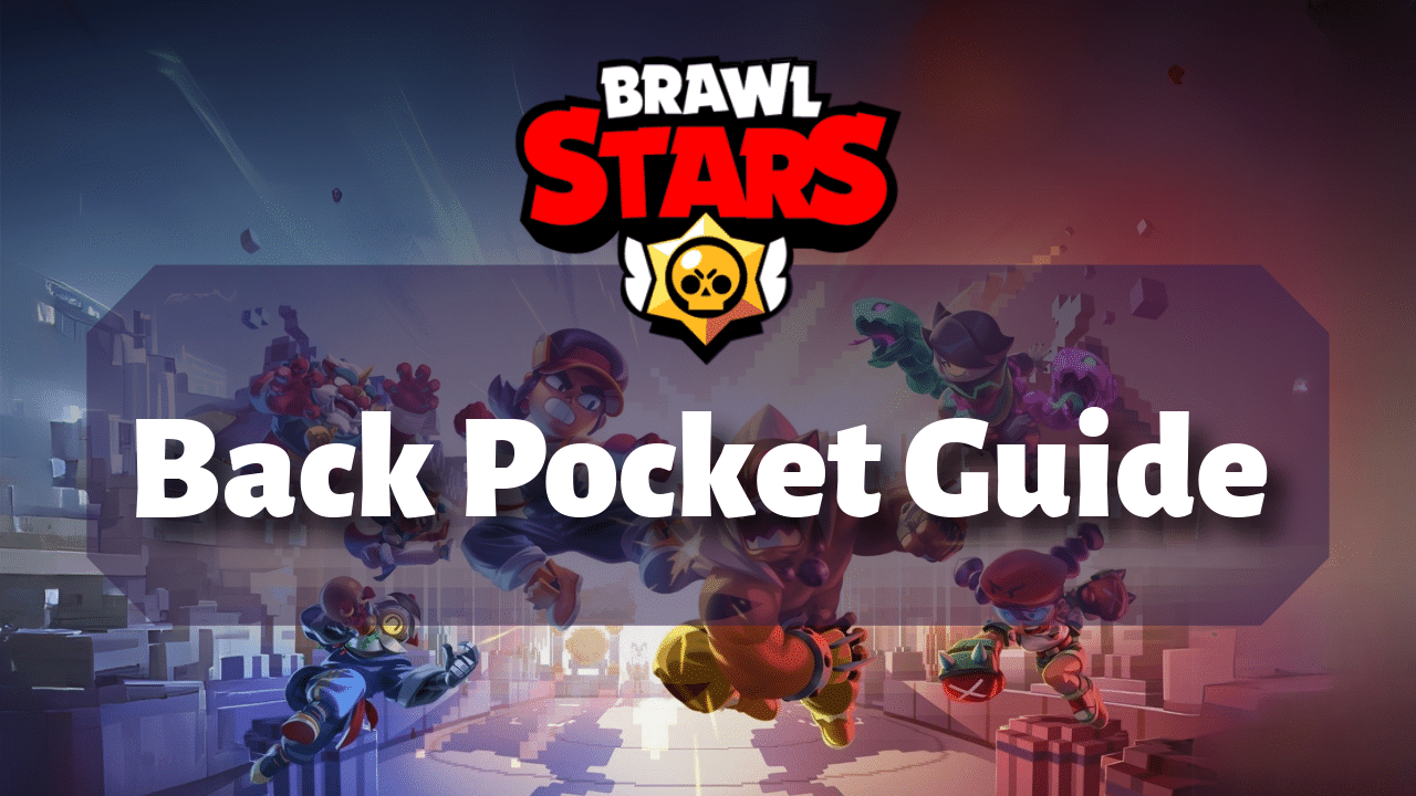 Brawl Stars Back Pocket Guide