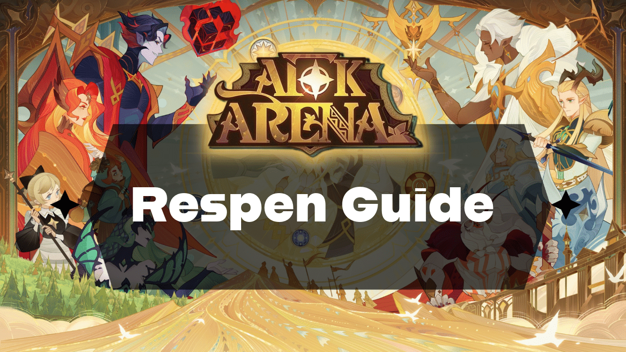 AFK Arena Respen Guide