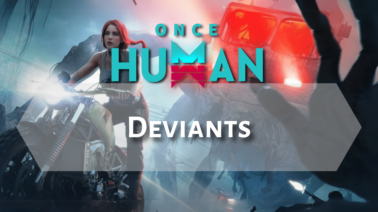 Once Human Deviants - Jogos Theria