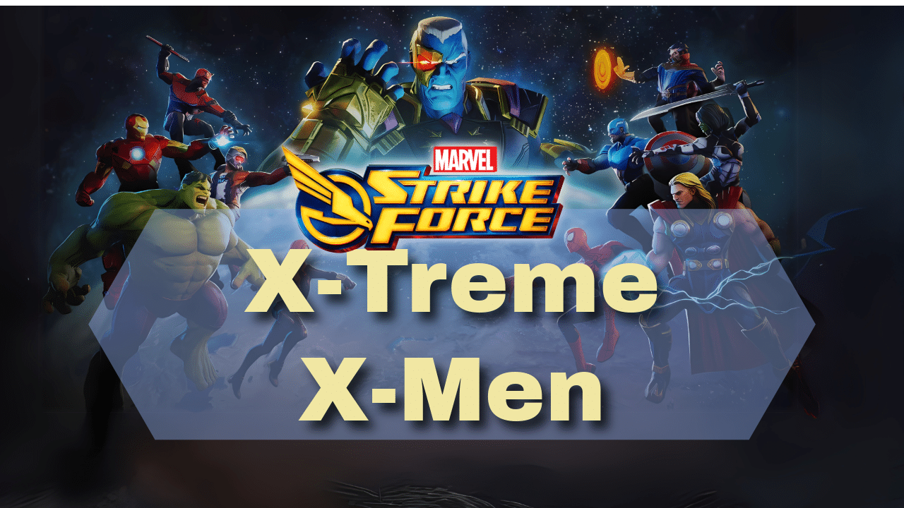 Marvel Strike Force X-Treme X-Men