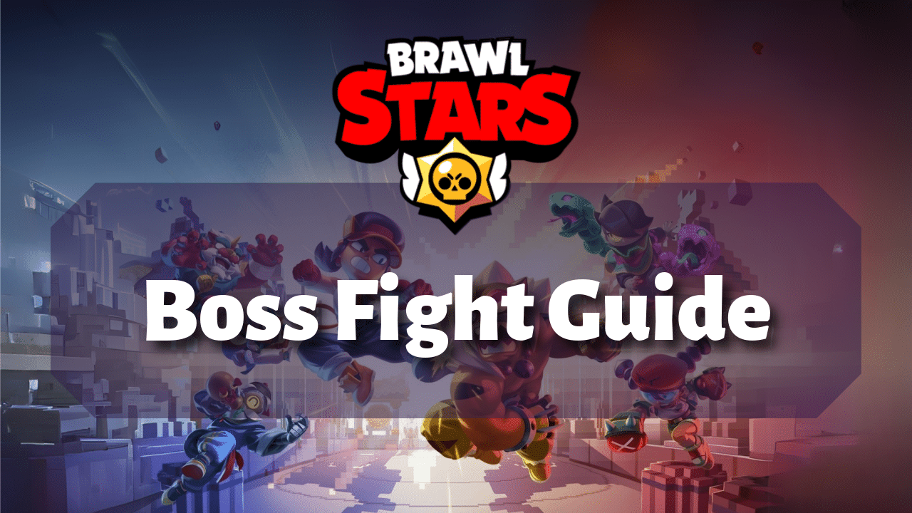 Guide des combats de boss dans Brawl Stars