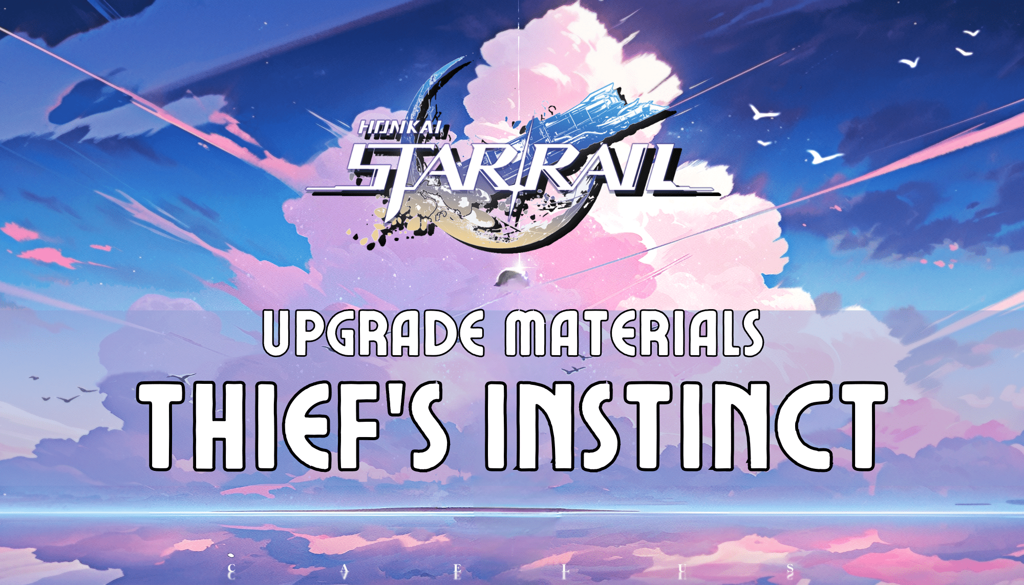 Honkai Star Rail Thiefs Instinct Guide