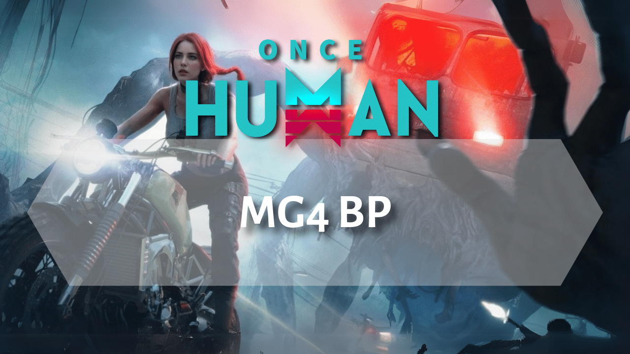 Once Human MG4 BP - Theria Games