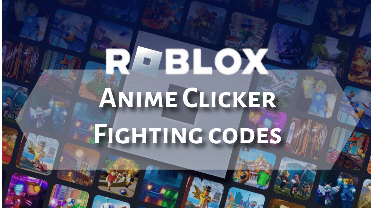 Codes de combat Roblox Anime Clicker (juillet 2025) - Theria Games