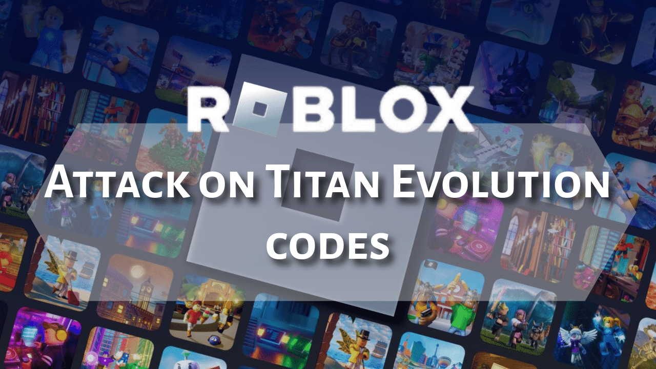 Roblox Attack On Titan Evolution Codes (July 2025) - Theria Games