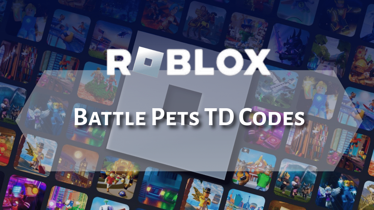 Codes TD Roblox Battle Pets (juillet 2025) - Theria Games