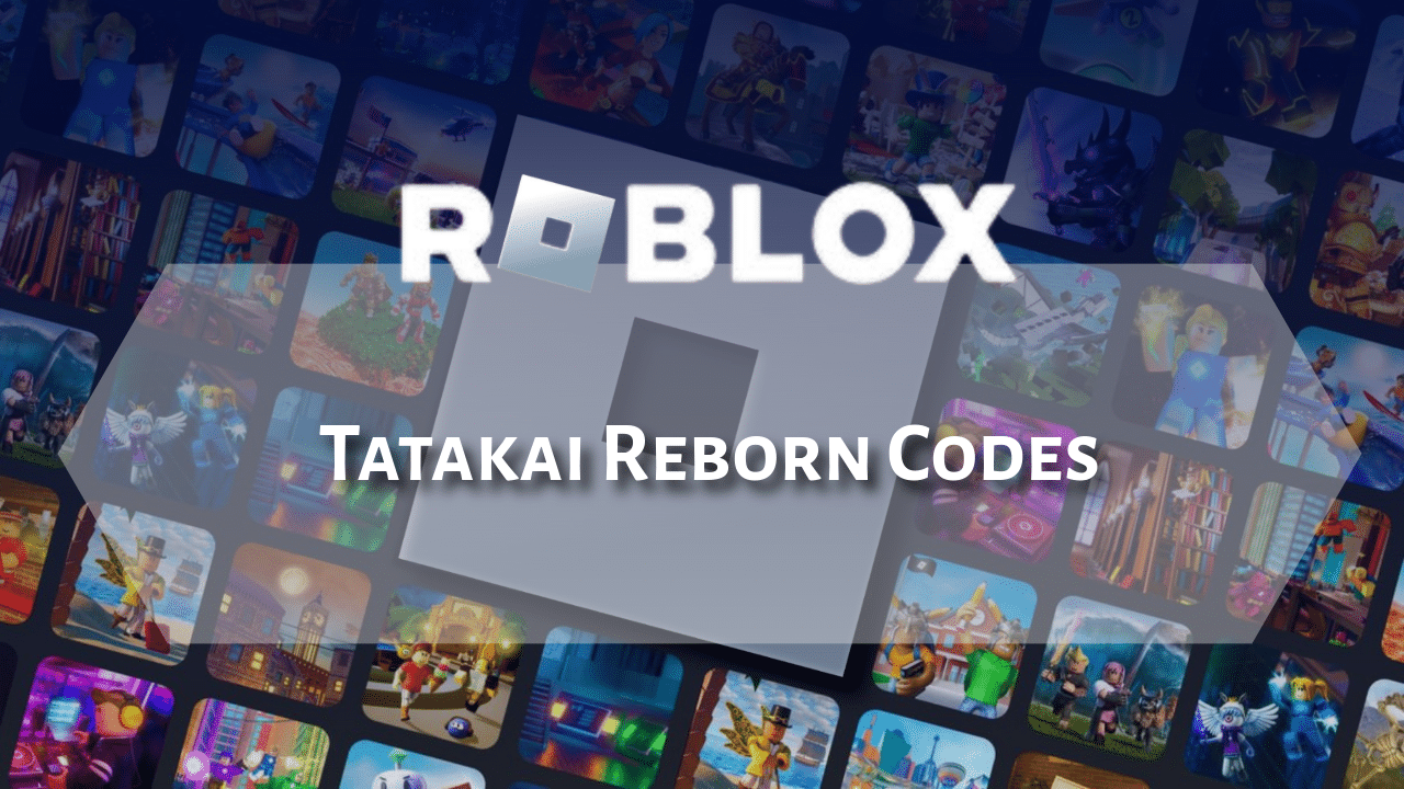 Kode Roblox Tatakai Reborn (Juli 2025) - Theria Games
