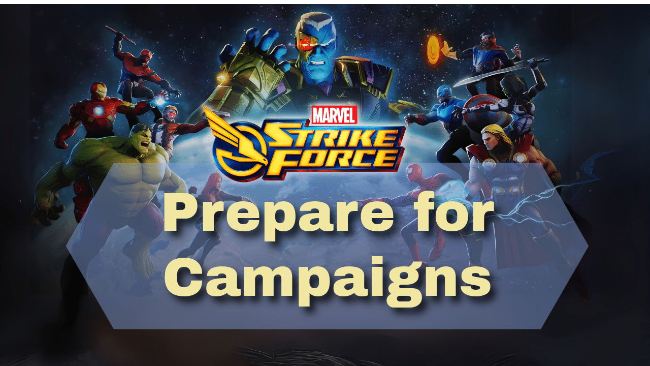 Marvel Strike Force Prepare For Campaigns