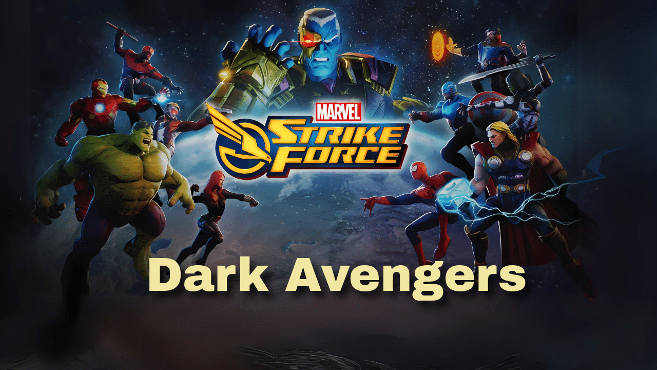 Marvel Strike Force Dark Avengers