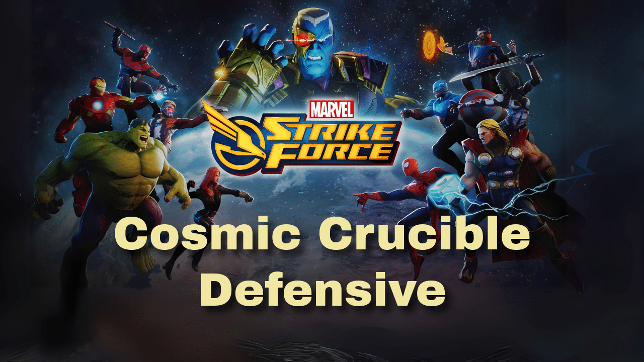 Marvel Strike Force Cosmic CrucibleDefensive