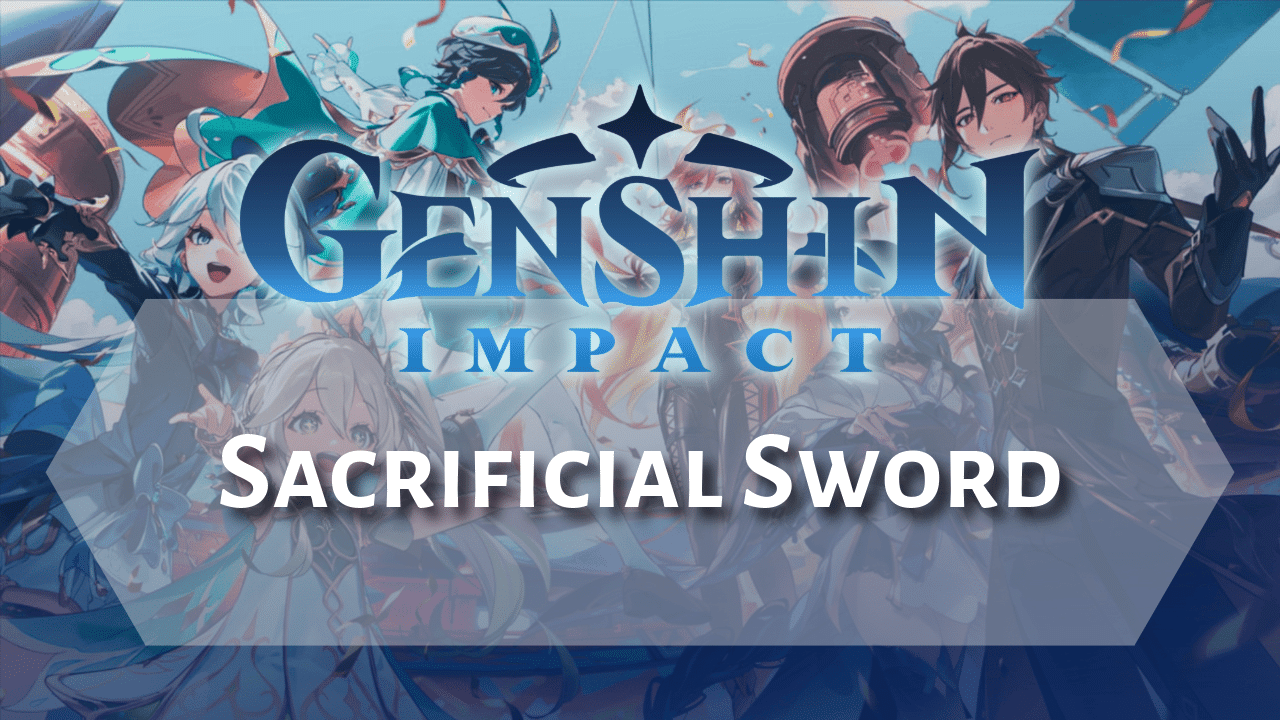 Genshin Impact Sacrificial Sword - Theria Games