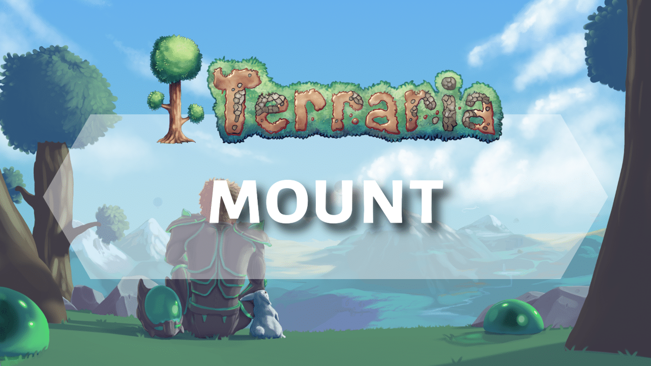 Terraria Mount Guide - Theria Games