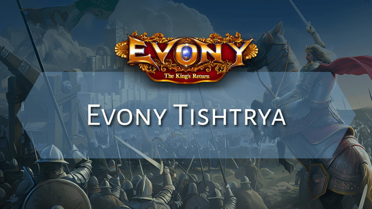 Evony Tishtrya - Theria Games